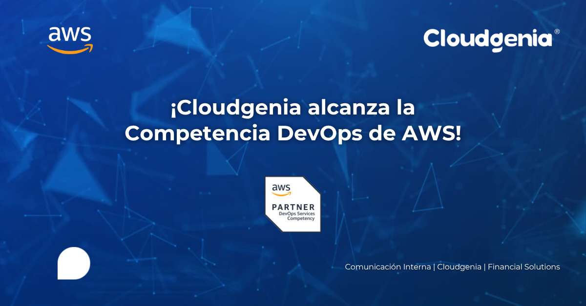 Cloudgenia alcanza la Competencia DevOps de AWS